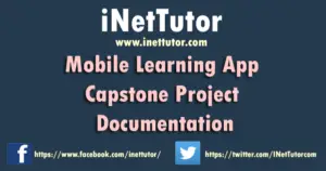 Mobile Learning App Capstone Project Capstone Documentation | iNetTutor.com