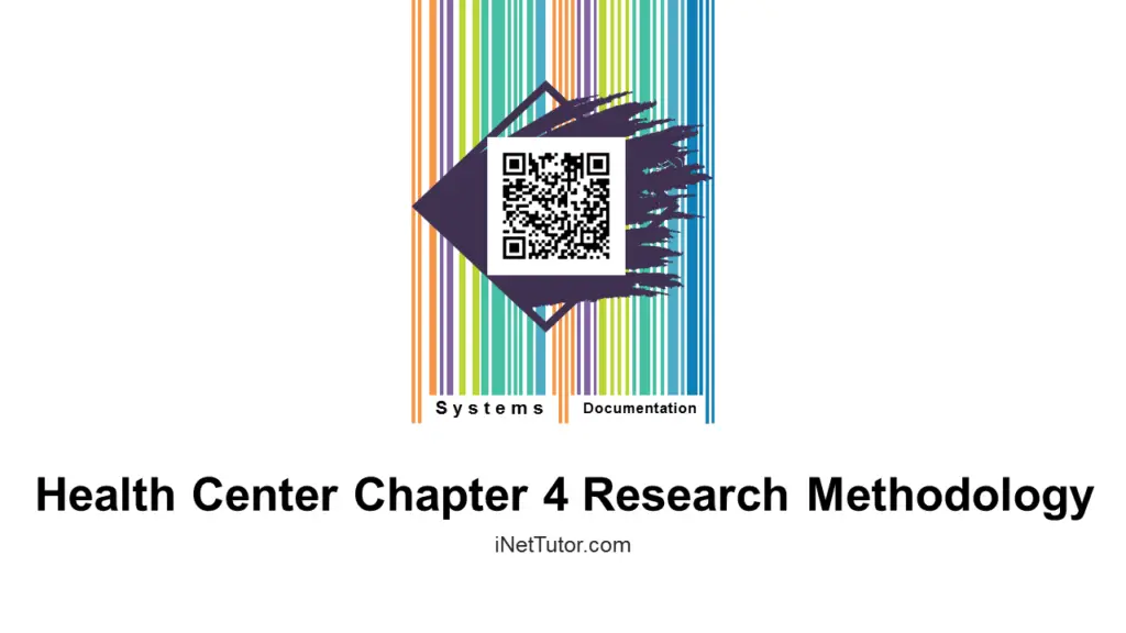 Health Center System Chapter 4 Research Methodology