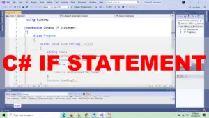 C# IF Statement Video Tutorial and Source code