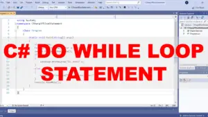 C# Do While Loop Statement Video Tutorial and Source code - 2025