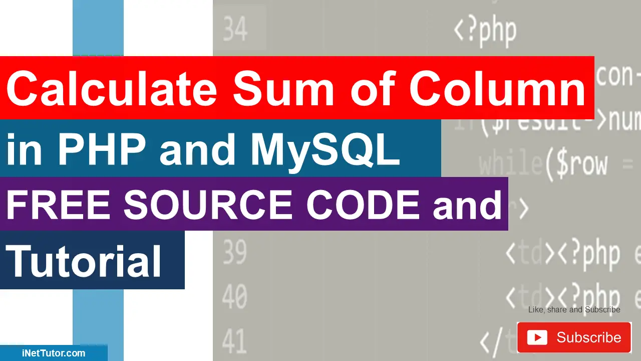 H ng D n Calculate Sum Total Of Column In Php Mysqli T nh T ng T ng C a C t Trong Php Mysqli