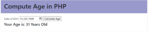 Compute Age in PHP Free Source code and Tutorial