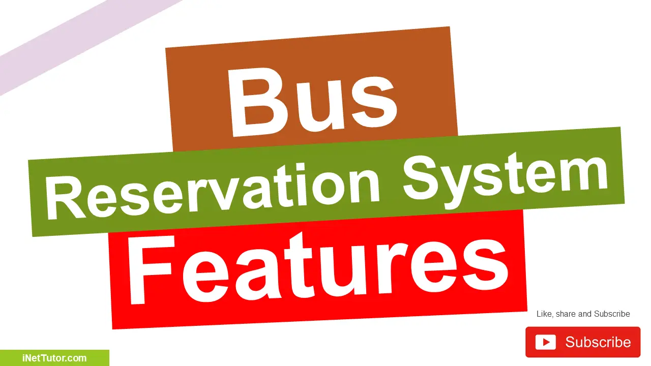 Bus Reservation System Features - iNetTutor.com