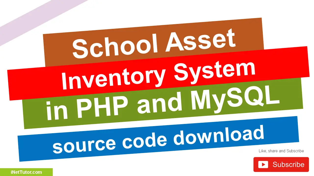 School Asset Inventory System Source code - iNetTutor.com